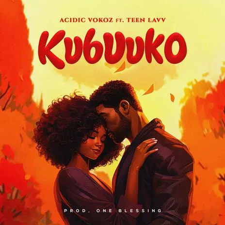 Kubuko by Acidic Vokoz - MP3 Download, Audio Download - Howwe.ug