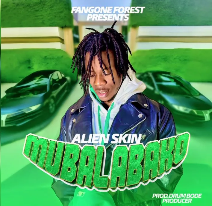 Mubalabaka by Alien skin - MP3 Download, Audio Download - Howwe.ug