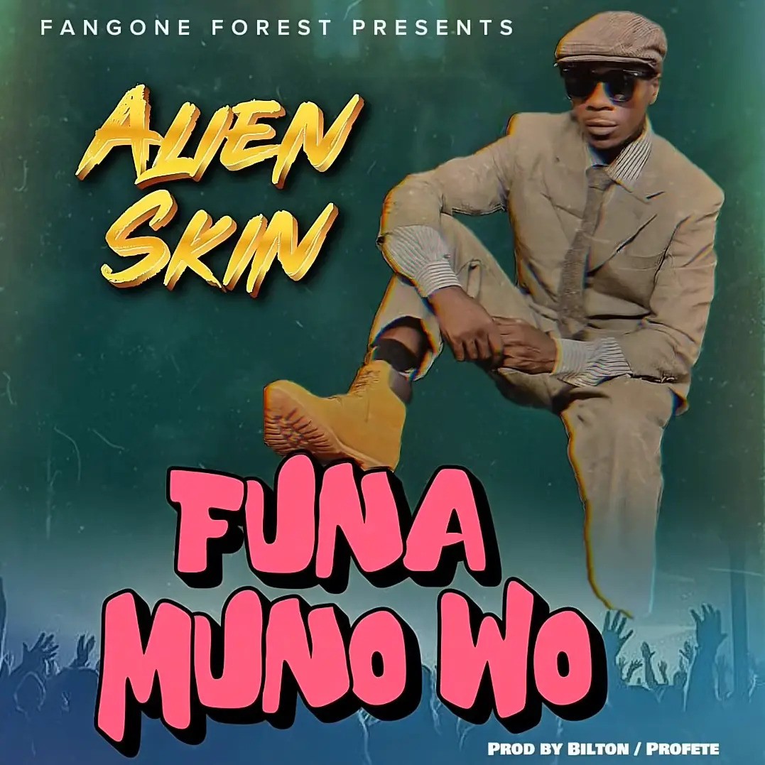 Funa Muno Wo by Alien skin - MP3 Download, Audio Download - Howwe.ug