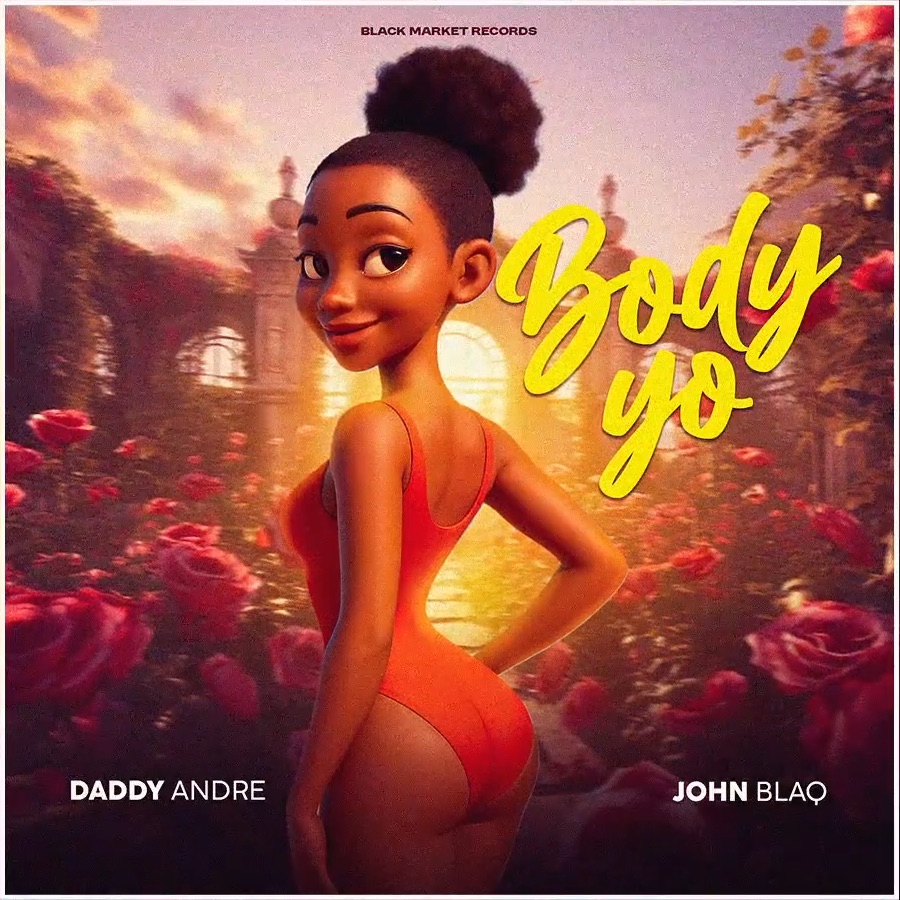 Body Yo by Daddy Andre, John Blaq - MP3 Download, Audio Download - Howwe.ug
