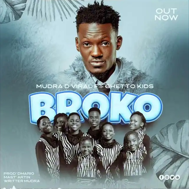 Broko by Mudra - MP3 Download, Audio Download - Howwe.ug