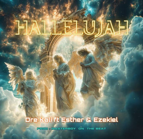 Hallelujah by Dre Cali, Esther and Ezekiel - MP3 Download, Audio ...