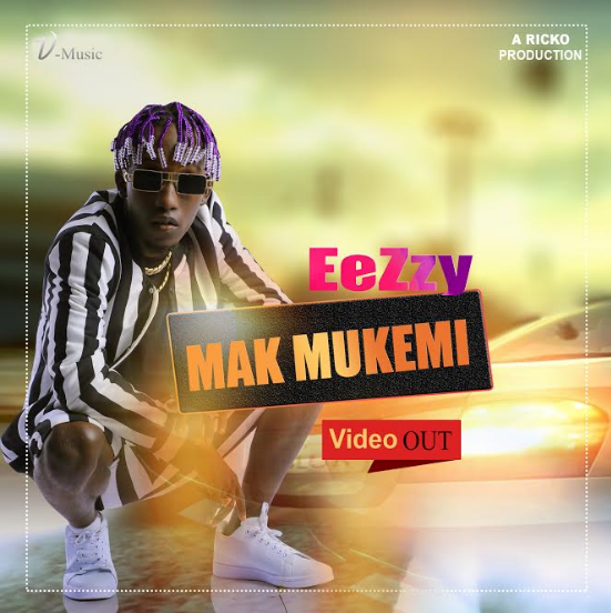Mak Mukemi by EeZzy - MP3 Download, Audio Download - Howwe.ug