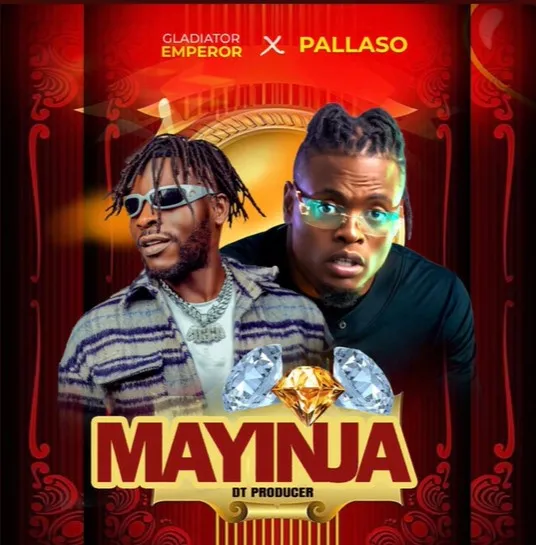 Mayinja by Pallaso ft Gladiator - MP3 Download, Audio Download - Howwe.ug