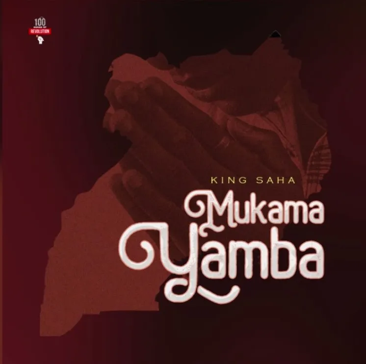Mukama Yamba by King Saha - MP3 Download, Audio Download - Howwe.ug