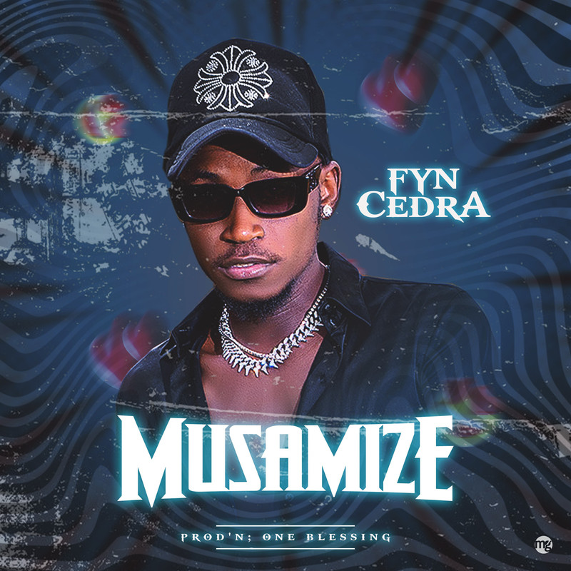 Musamize by Fyn Cedra - MP3 Download, Audio Download - Howwe.ug