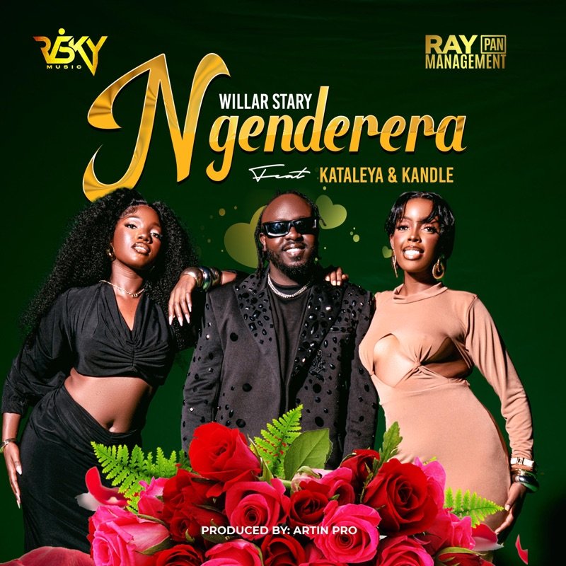 Ngenderera by Willar Stary ft Kataleya & Kandle - MP3 Download, Audio Download - Howwe.ug