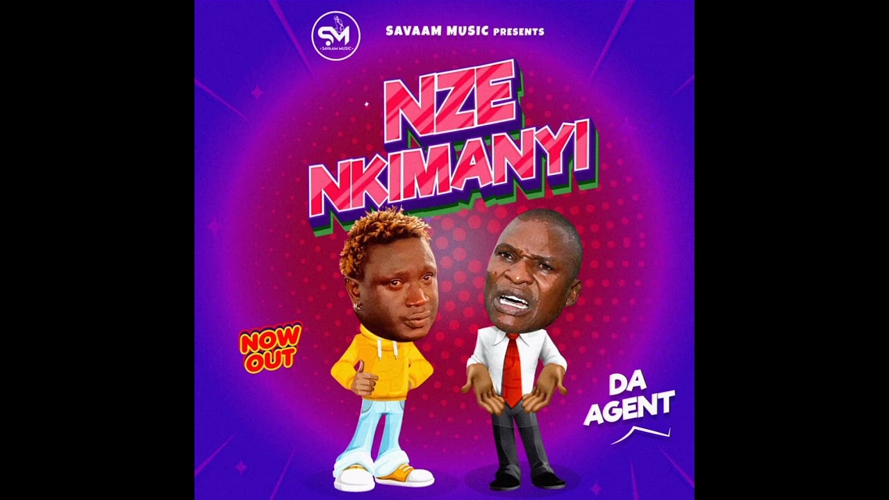 Nze Nkimanyi by Da Agent - MP3 Download, Audio Download - Howwe.ug