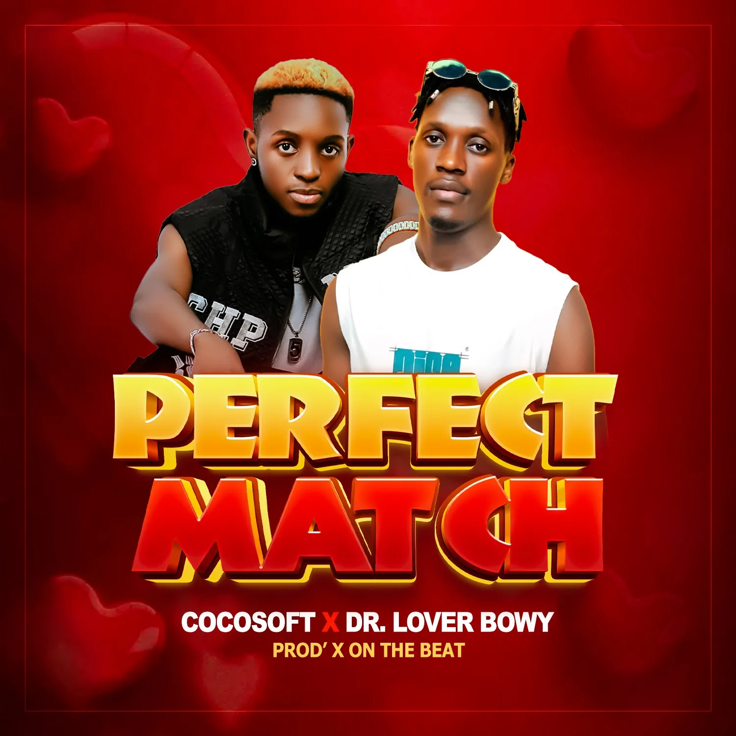 Perfect Match by Dr Lover Bowy x Coco Soft - MP3 Download, Audio Download - Howwe.ug