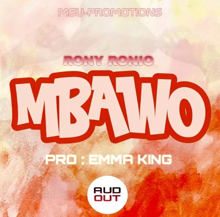 Mbawo by Rony Ronio - MP3 Download, Audio Download - Howwe.ug