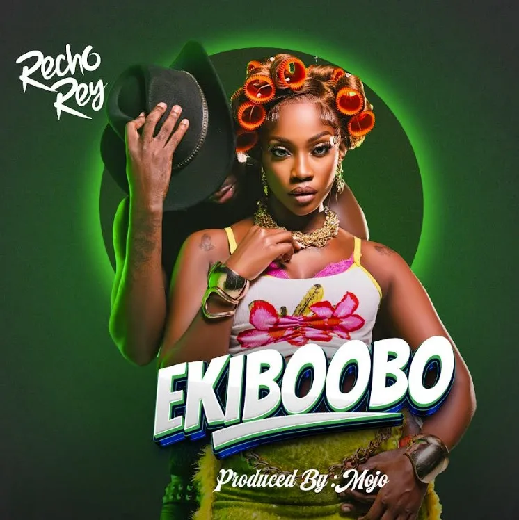 Ekiboobo by Recho Rey - MP3 Download, Audio Download - Howwe.ug