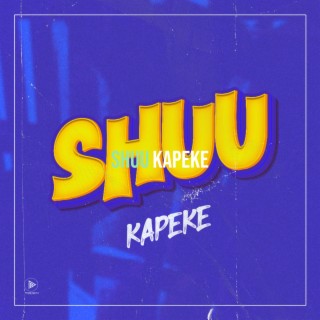 Shuu by Kapeke - MP3 Download, Audio Download - Howwe.ug