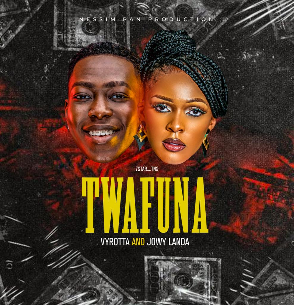 Twafuna by Vyroota, Jowy Landa - MP3 Download, Audio Download - Howwe.ug